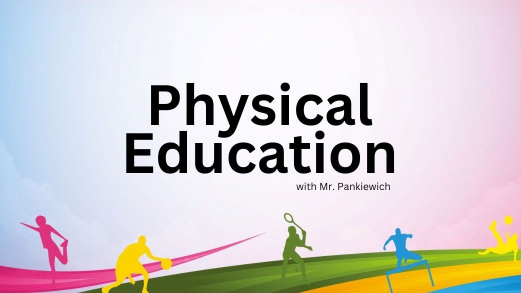 Physical Education